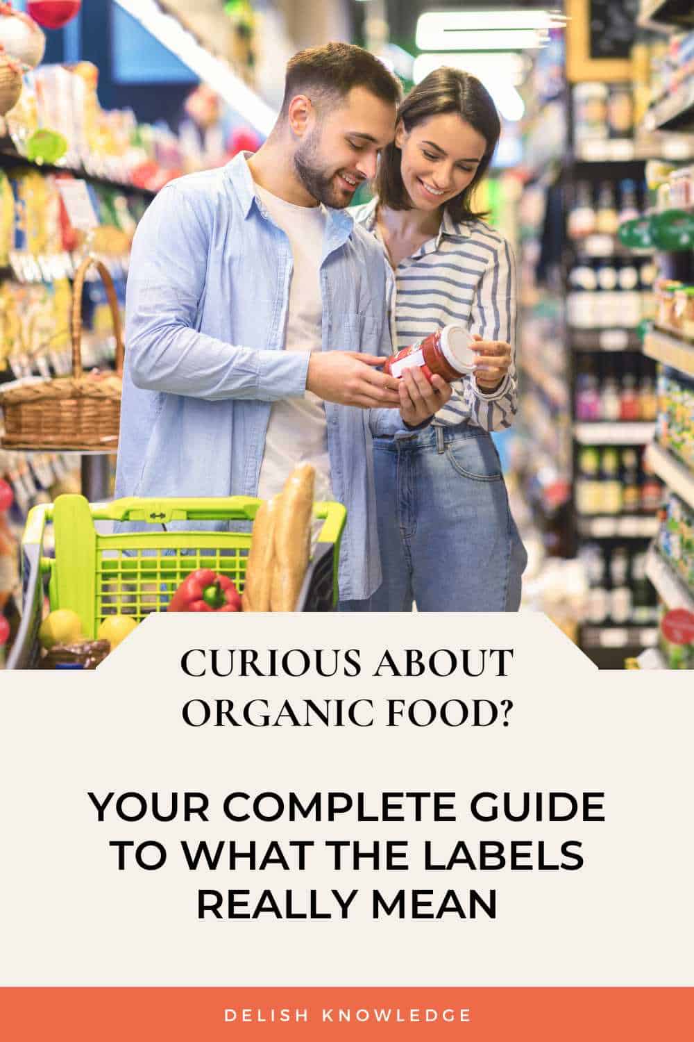 Curious About Organic Food? Your Complete Guide to What the Labels ...