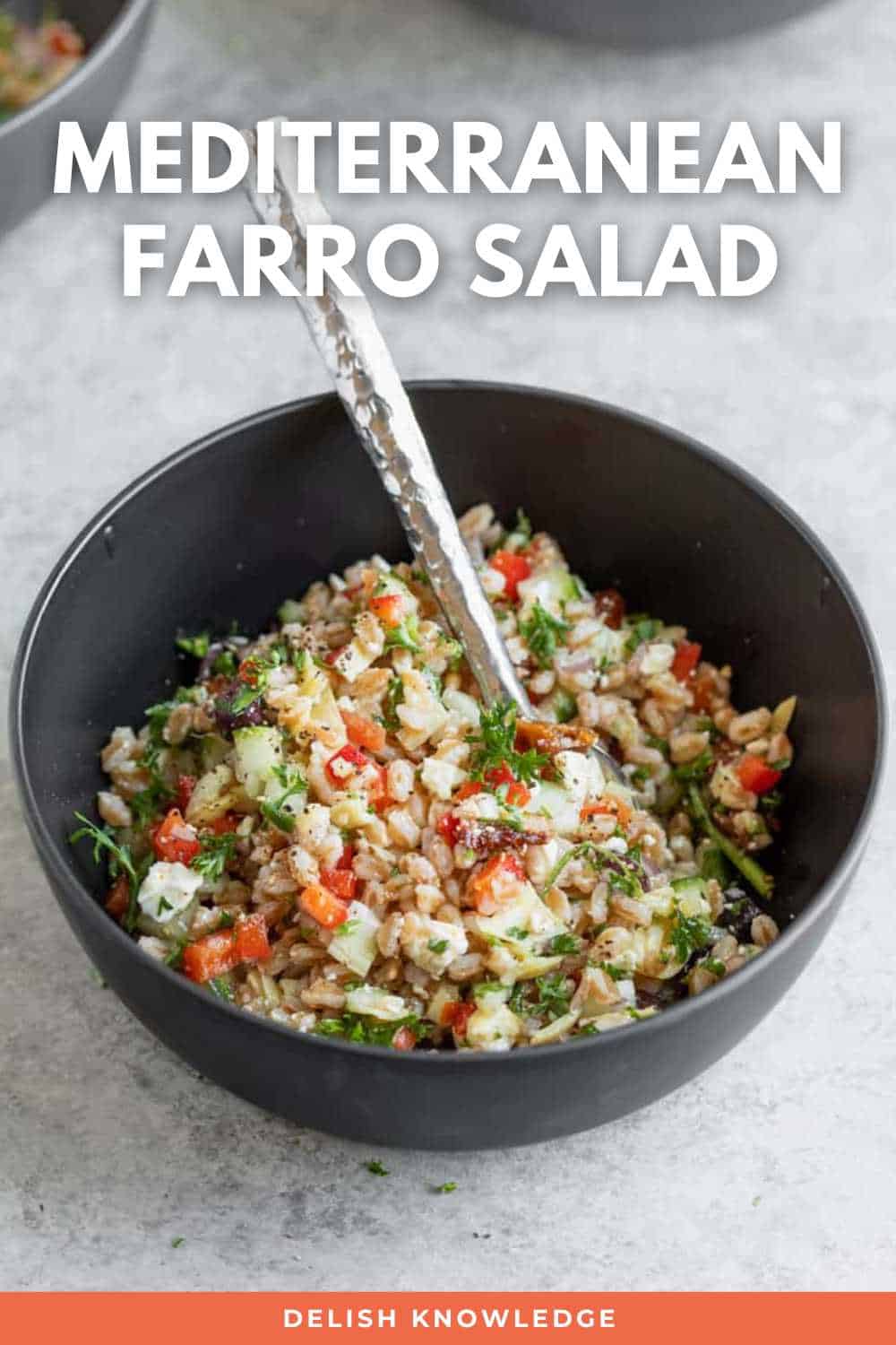 Mediterranean Farro Salad - Delish Knowledge