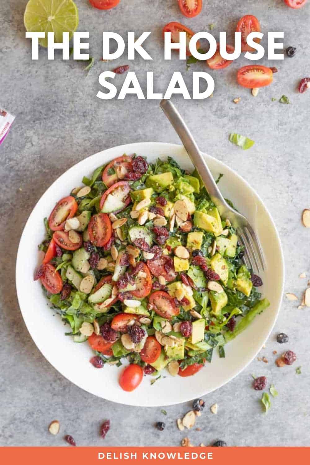 The DK House Salad - Delish Knowledge