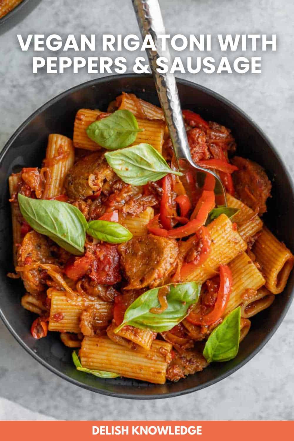 Vegan Rigatoni with Peppers and Sausage - Delish Knowledge