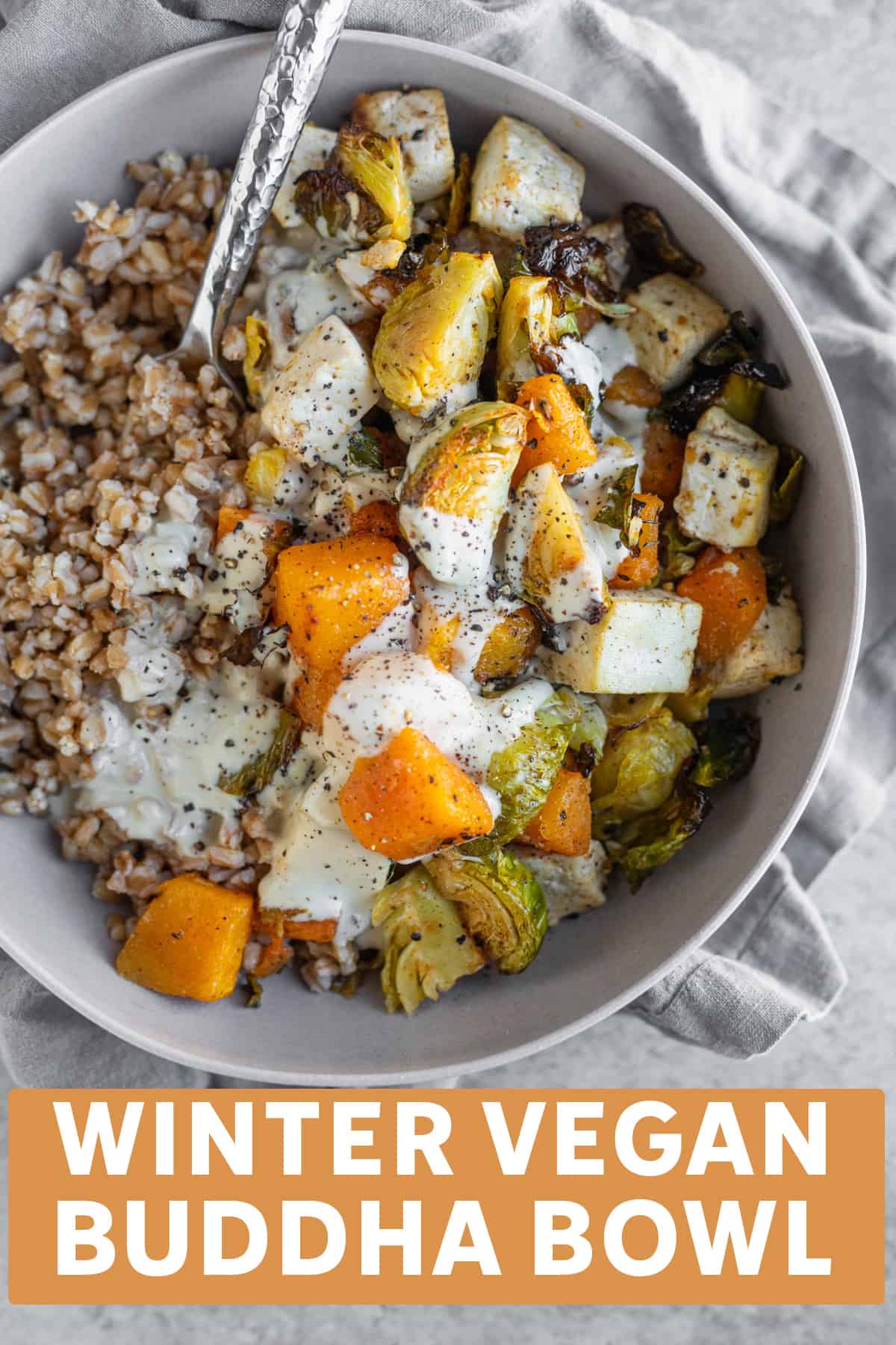 Winter Buddha Bowl with Maple Tahini Dressing - Delish Knowledge